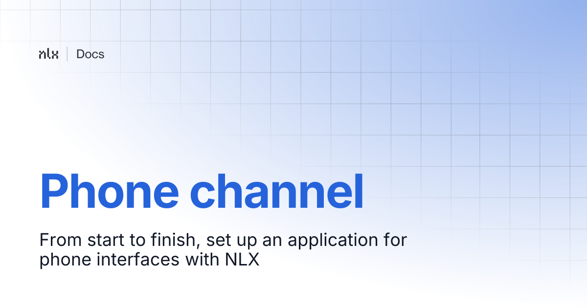 Phone channel | Platform | Docs
